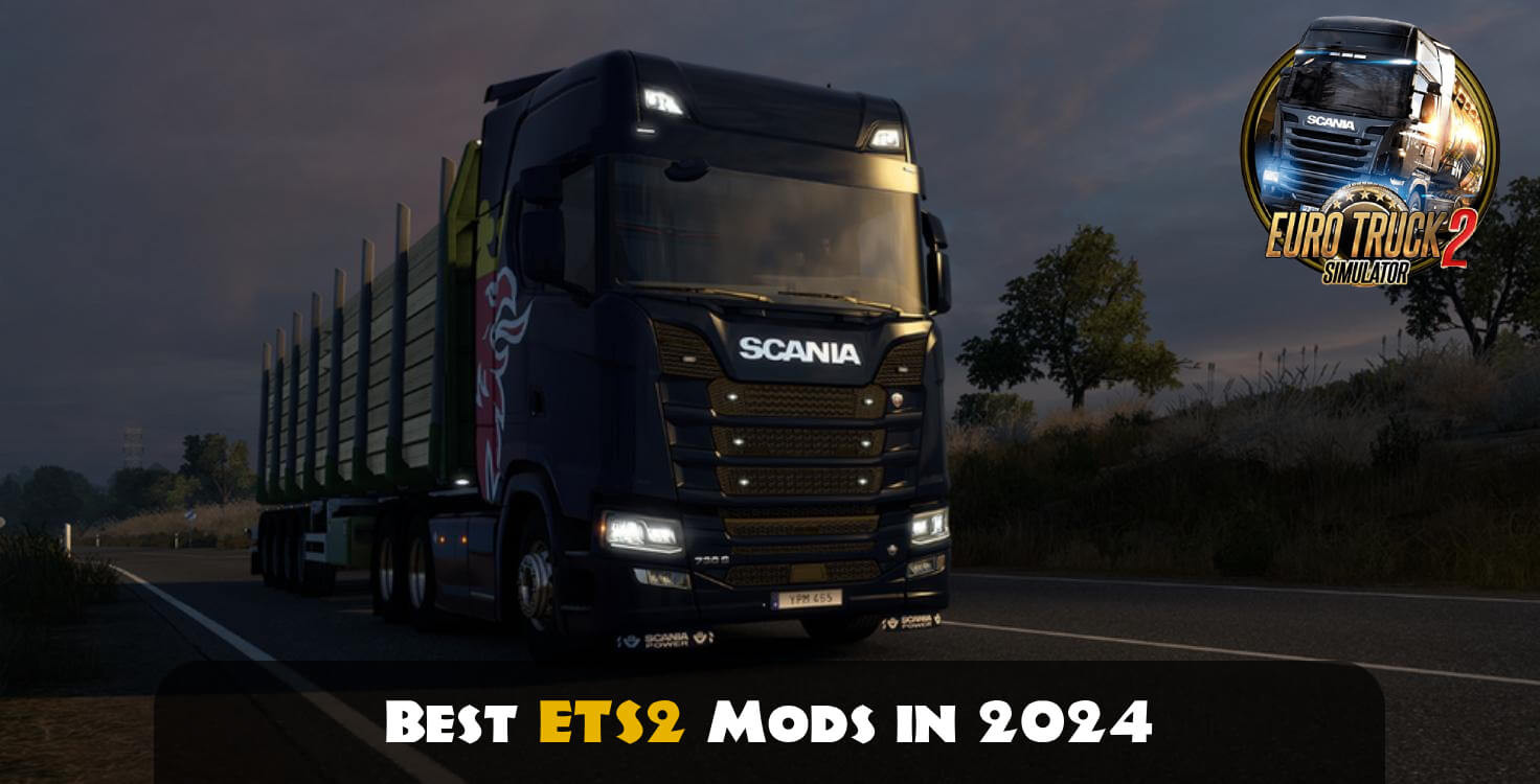 Best ETS2 Mods in 2024! - ETS 2