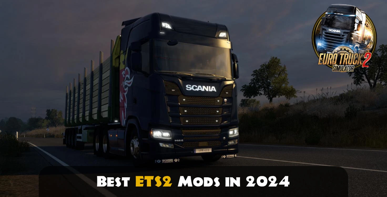 Best ETS2 Mods in 2024! - ETS 2
