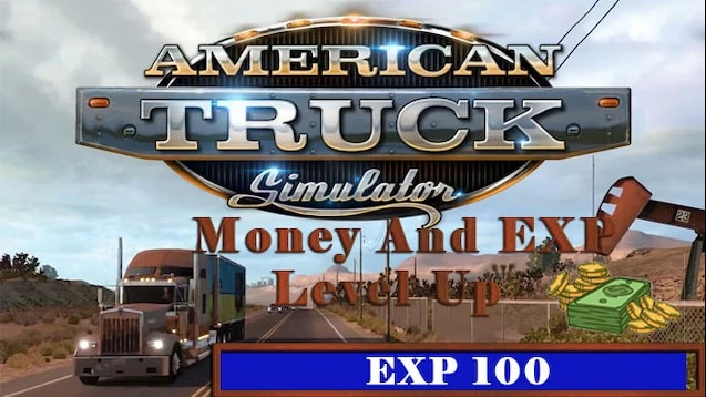 Unlimited Money And Xp Mod For ATS 1.53 1.53 - ATS