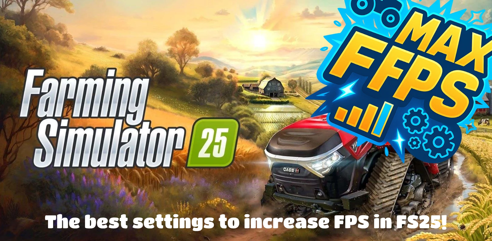 The best settings to increase FPS in FS25! - FS25