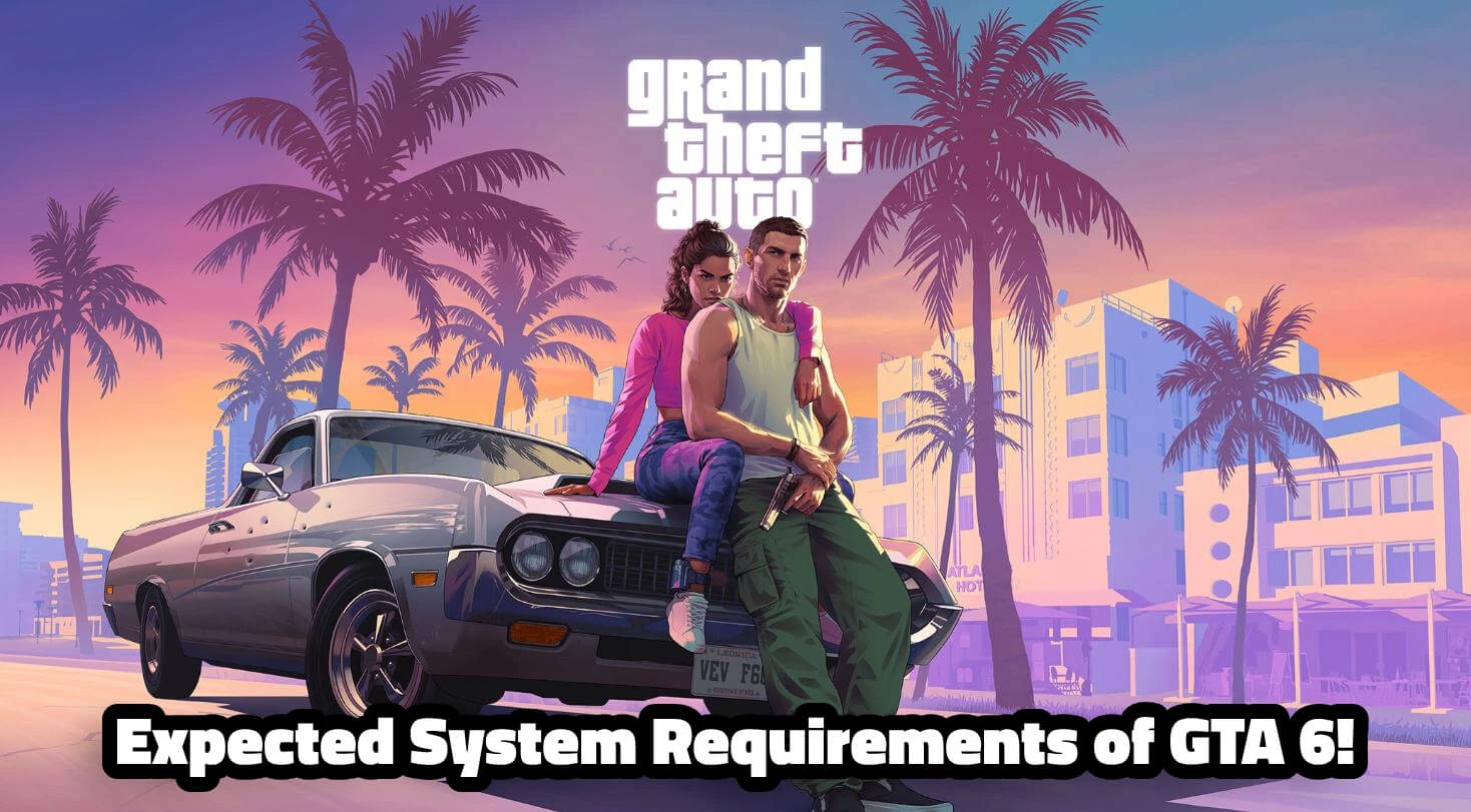 Expected System Requirements of GTA 6! - GTA 6