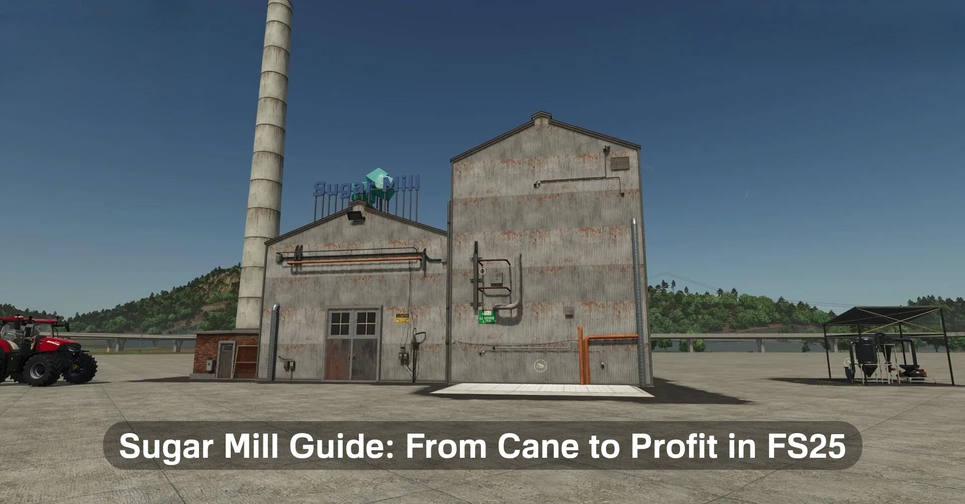 Sugar Mill Guide: From Cane to Profit in FS25 - FS25