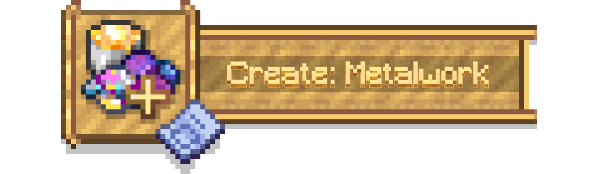 Create: Metalwork [Minecraft 1.21.1, 1.20.1, 1.19.2] 2.0.0 beta - Minecraft