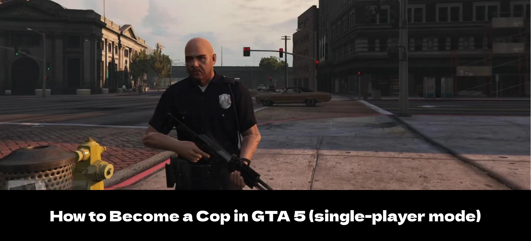 How to Become a Cop in GTA 5 (single-player mode) - GTA 5
