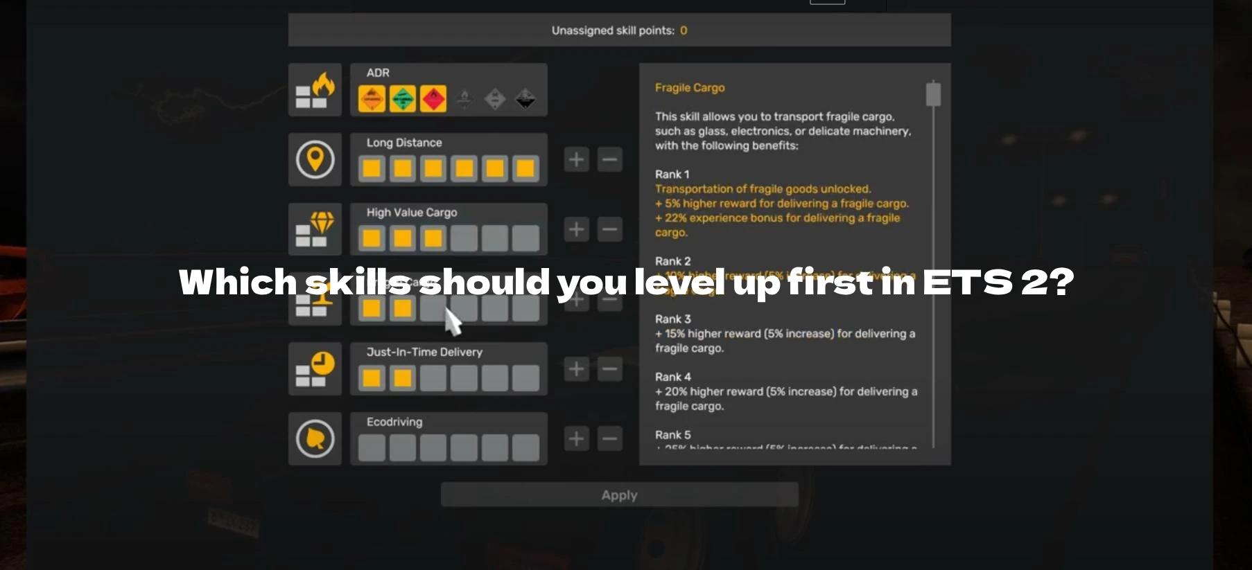 Which skills should you level up first in ETS 2? - ETS 2