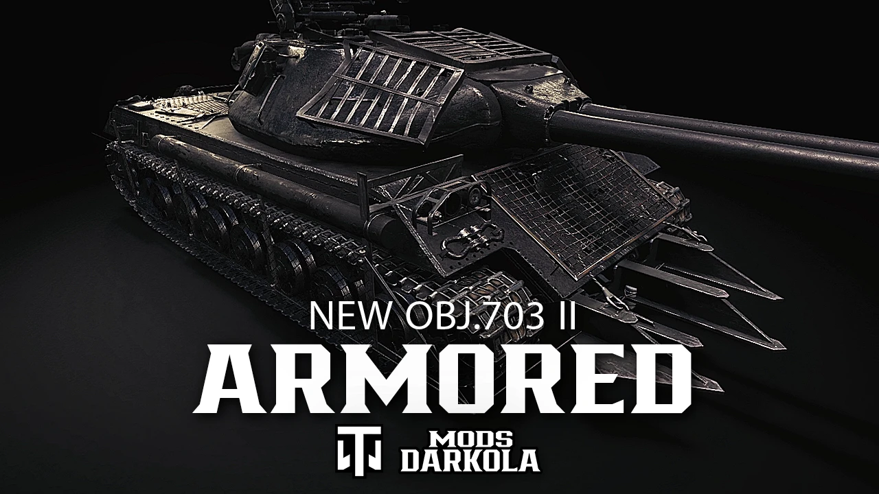 Obj.703 II - ARMORED VERSION 1 - WoT